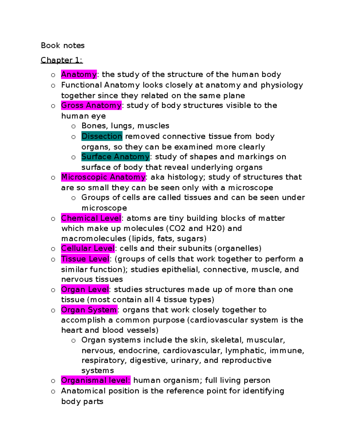 BOOK Reading Notes - Book notes Chapter 1: o Anatomy: the study of the ...