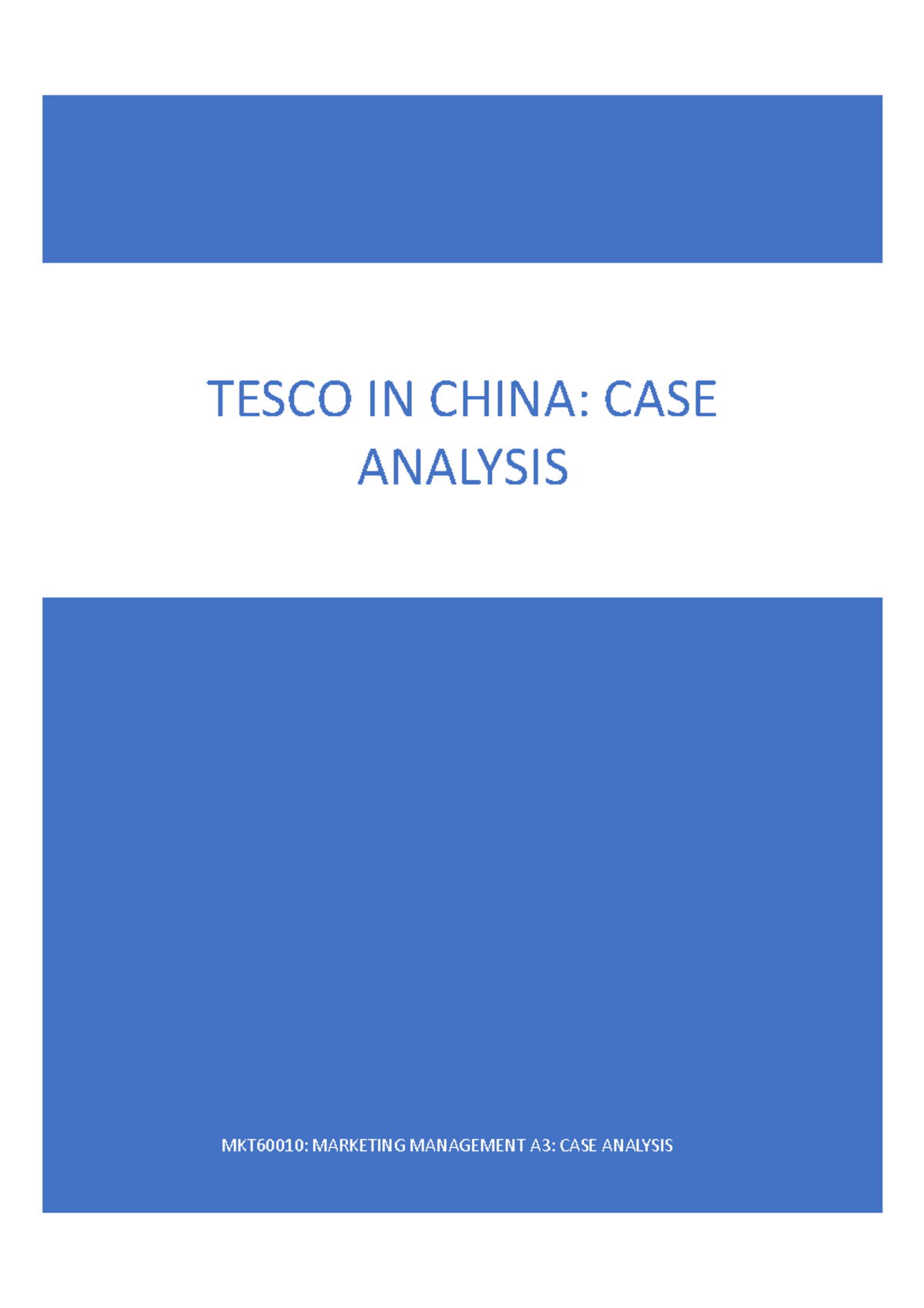 Marketing Management Assignment 3 Case Analysis Tesco China - MKT60010 ...