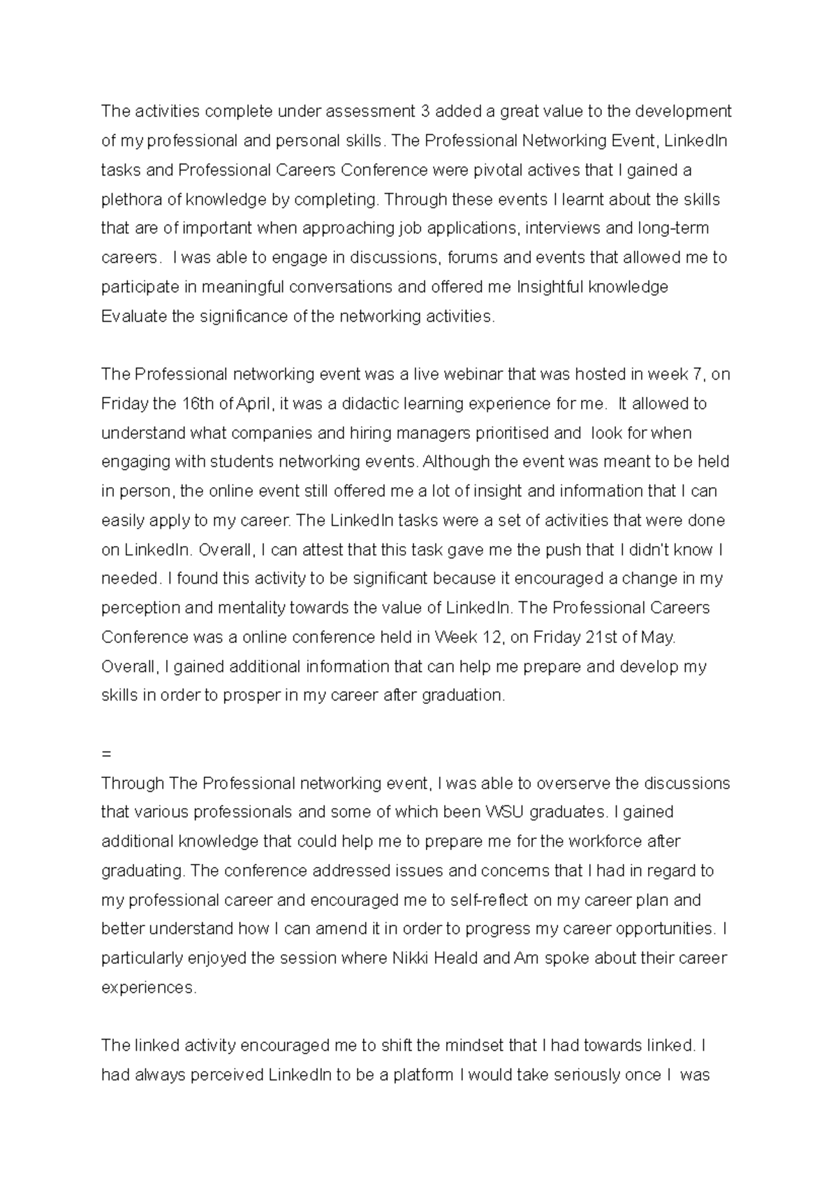 The activities complete under assessment 3 added a great value to the ...