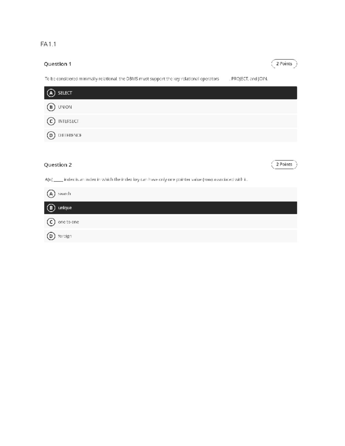 FA1 - A SELECT B UNION C INTERSECT D DIFFERENCE Question 2 2 Points A(n ...