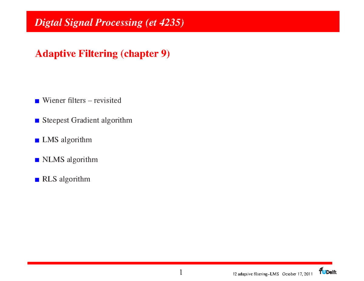9 lms1 - chapter 9 notes - 12 adaptive filtering–LMS October 17, 2011 ...