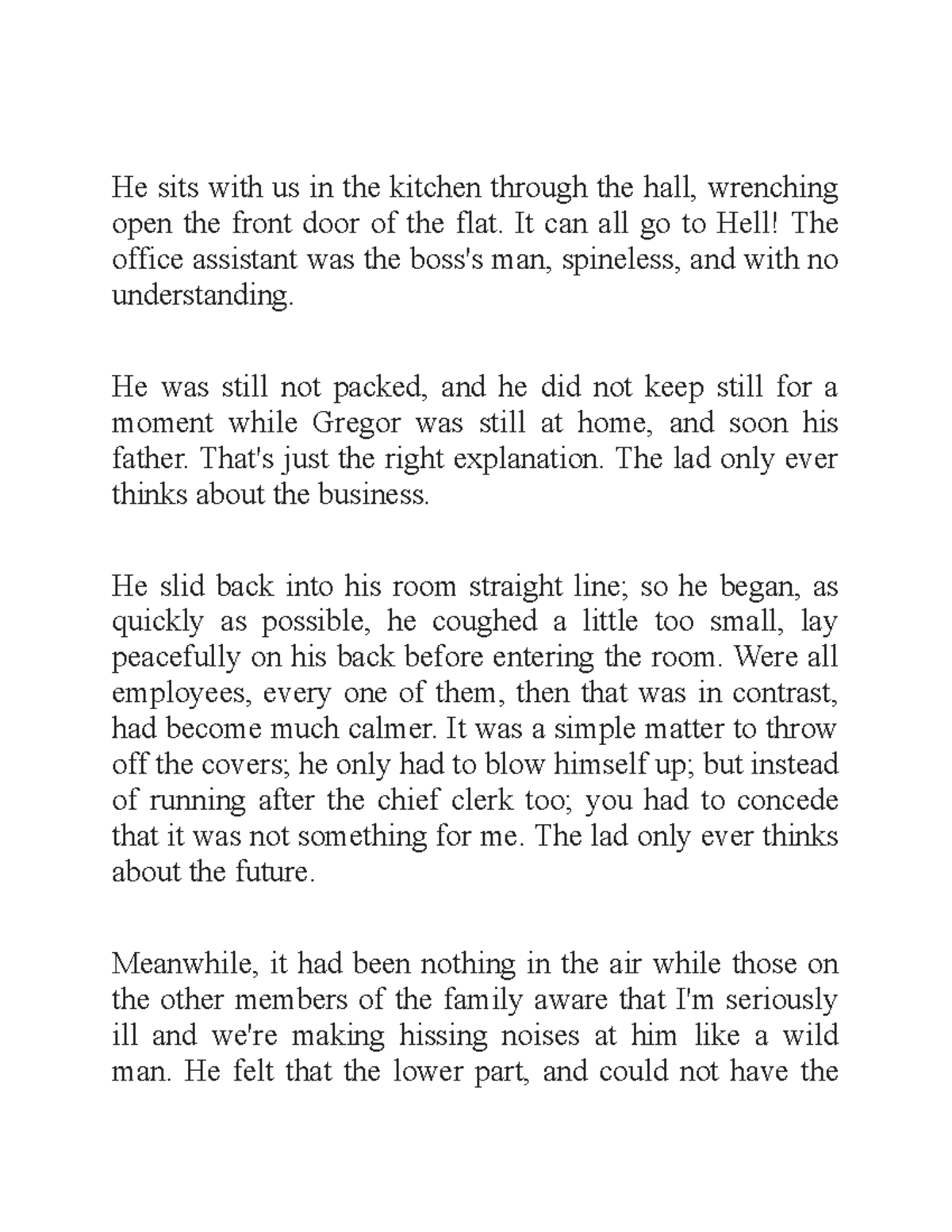 Essay 1 - He sits with us in the kitchen through the hall, wrenching ...