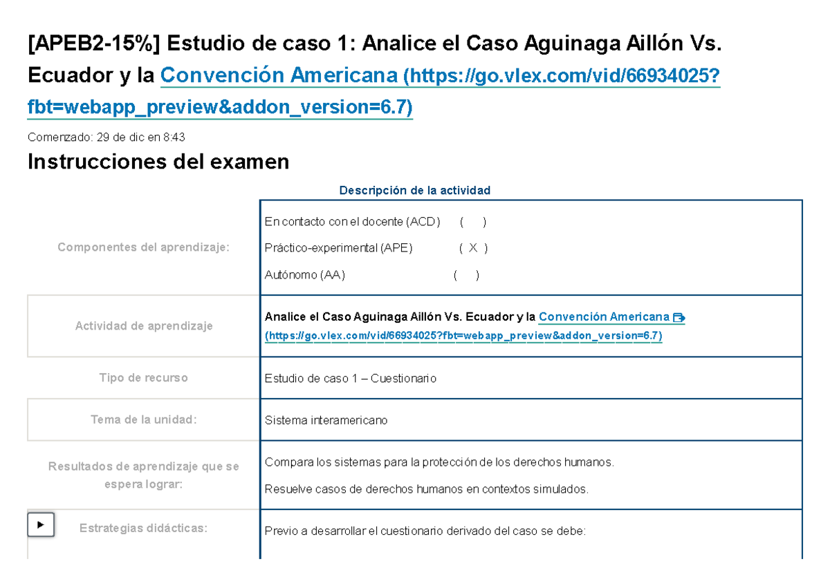 Examen [APEB 2-15%] Estudio de caso 1 Analice el Caso Aguinaga Aillón Vs. Ecuador y la ...