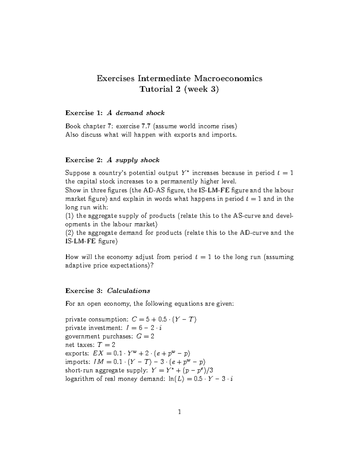 Tutorial 2 (week 3) - Exercises Intermediate Macroeconomics Tutorial 2 (week 3) Exercise 1: A ...