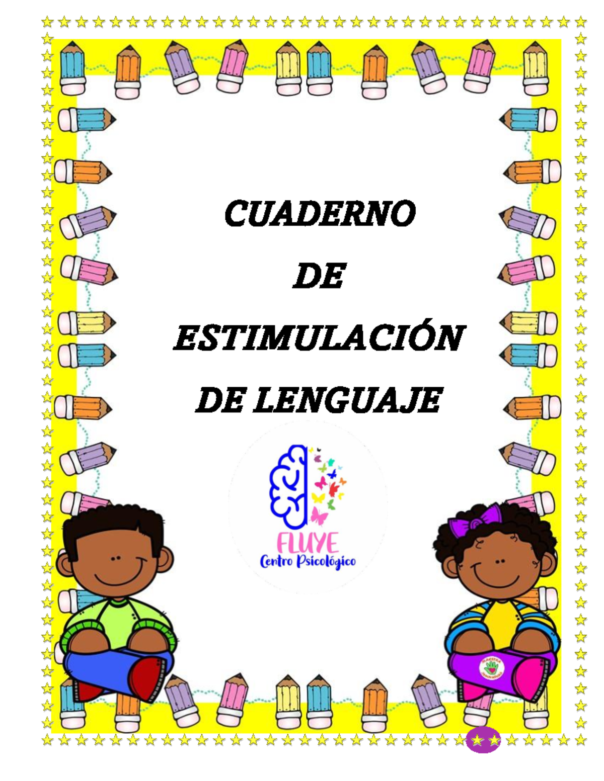 Cuaderno DE Estimulación DE Lenguaje 1 (1) - CUADERNO DE ESTIMULACIÓN ...