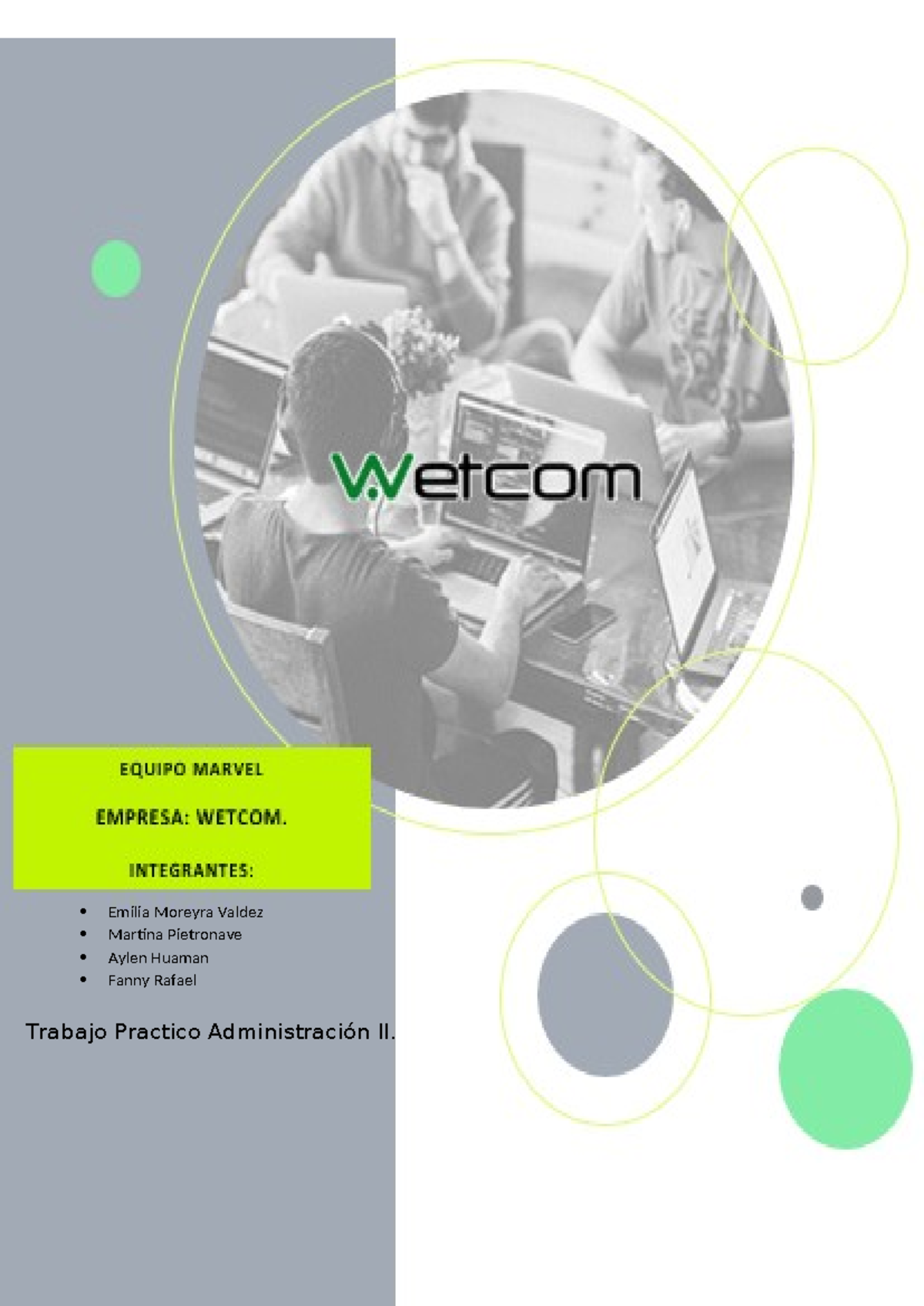 TP admi2 - TP final de Admi. 2 - Emilia Moreyra Valdez Martina Pietronave Aylen Huaman Fanny ...