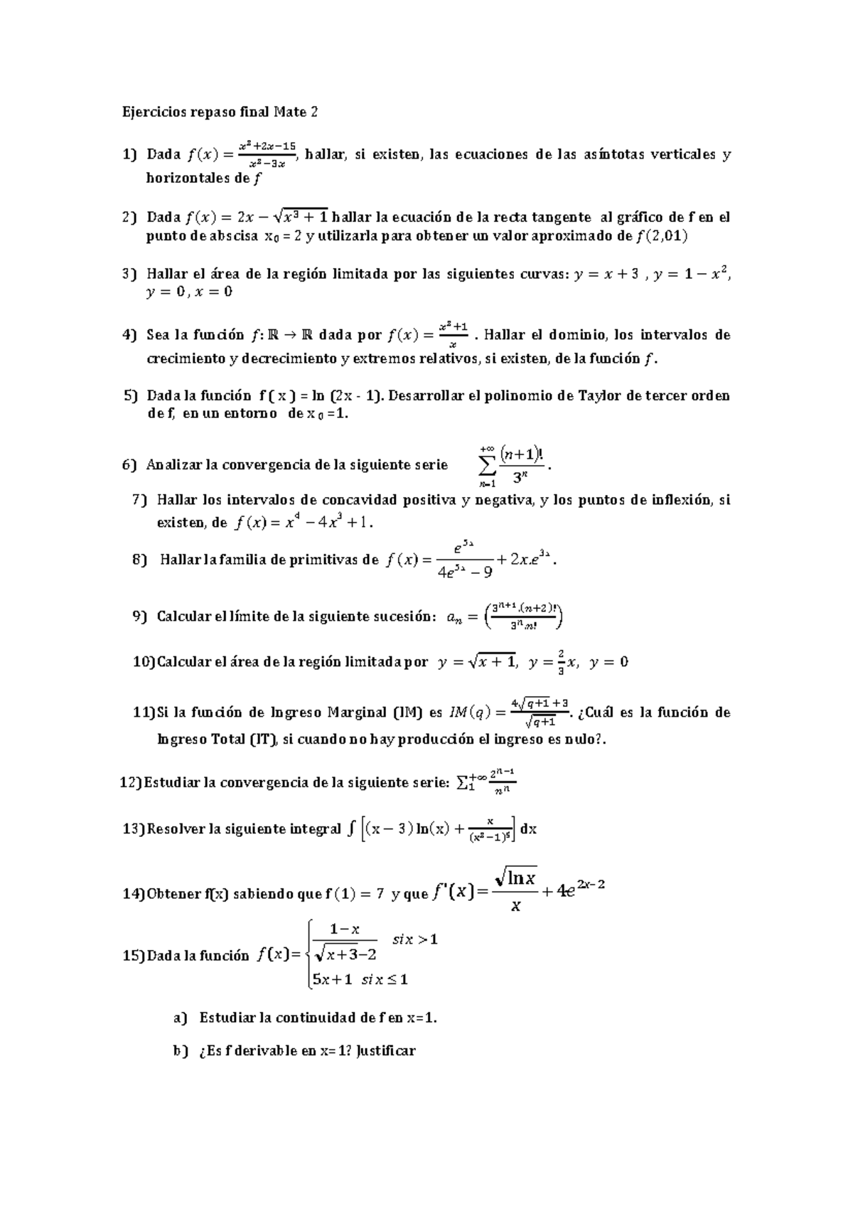 Ejercicios repaso final Mate Emp 2 - Ejercicios repaso final Mate 2 1) Dada 𝑓(𝑥) = 𝑥 2 +2𝑥− 𝑥 2 ...