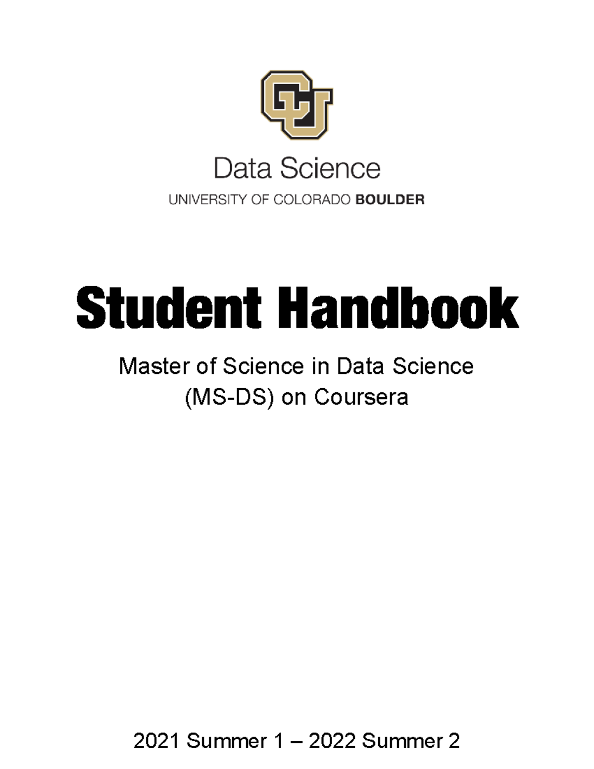 Ms-ds on coursera handbook 2021-22 ay - 2021 - 2021 Summer 1 – 2022 Summer 2 Student Handbook ...