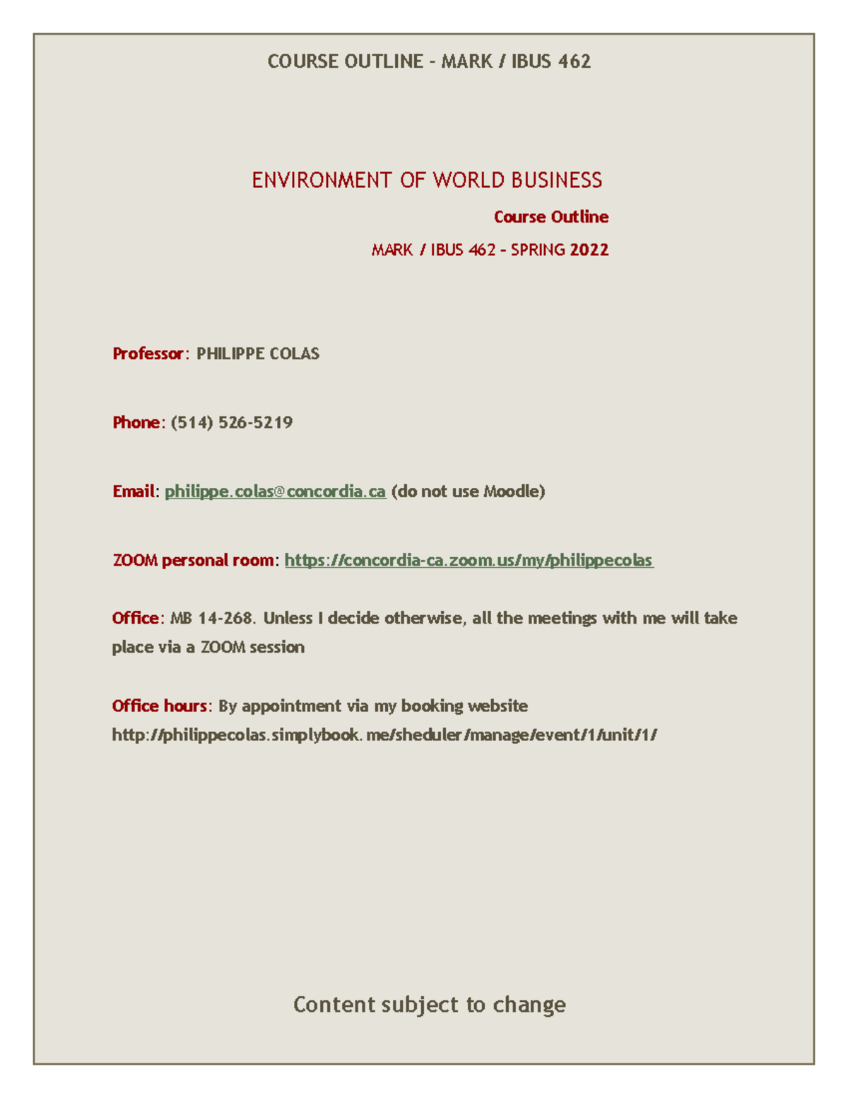1 - Course Outline - MARK IBUS 462 - Spring 2022 Philippe Colas ...