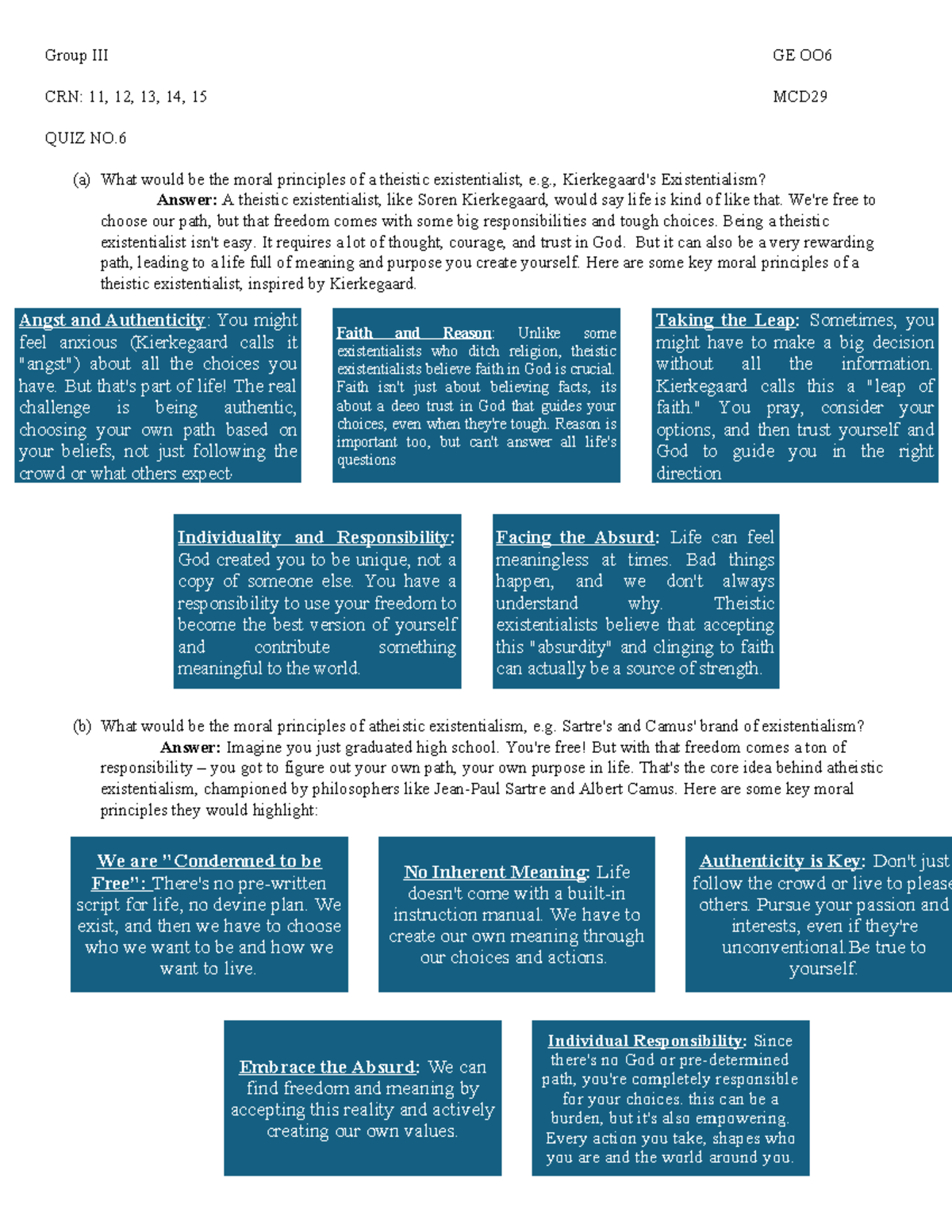Quiz 6 - Unlike some existentialists who ditch religion, theistic ...