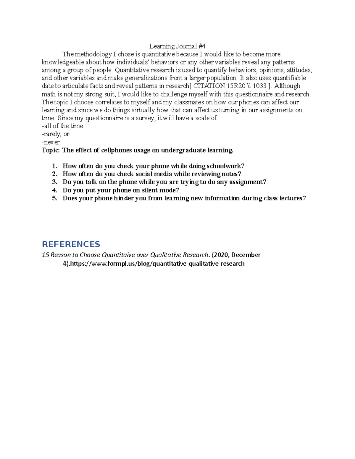 ENG1102-Learning Journal #4 - Learning Journal # The methodology I ...