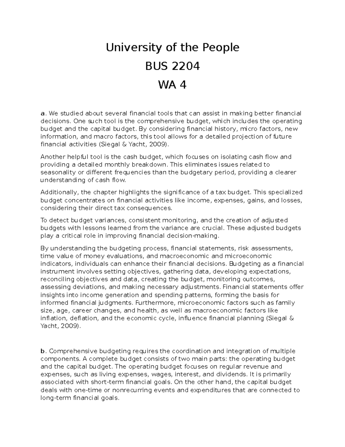 BUS 2204 WA4 - This is a complete paper of quality information. but I ...