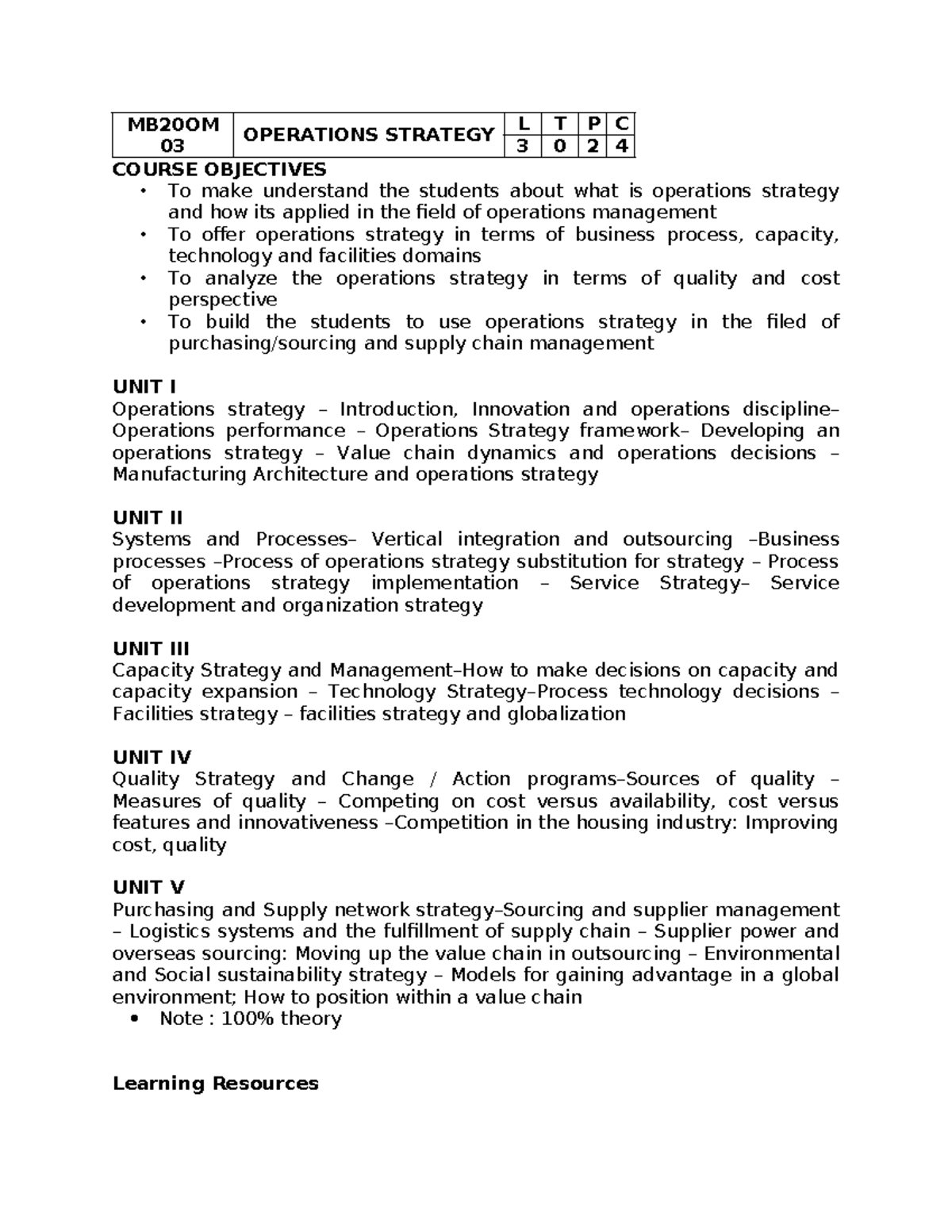Operation Strategy MBA - MB20OM 03 OPERATIONS STRATEGY L T P C 3 0 2 4 ...