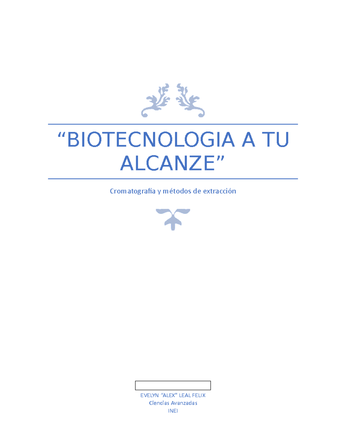 Biotecnologia a tu alcanze - “BIOTECNOLOGIA A TU ALCANZE” Cromatografía ...