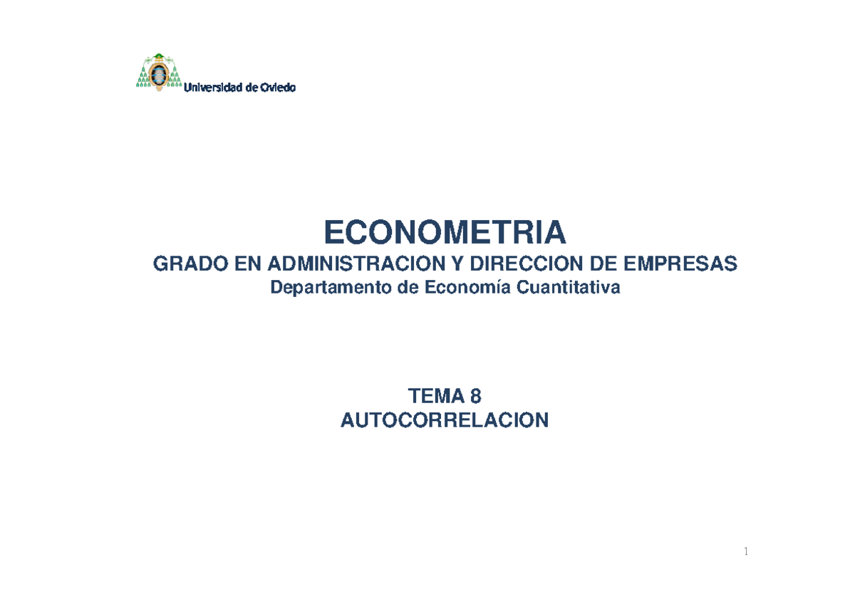 TEMA 8 Autocorrelacion - ECONOMETRIA GRADO EN ADMINISTRACION Y DIRECCION DE EMPRESAS ...
