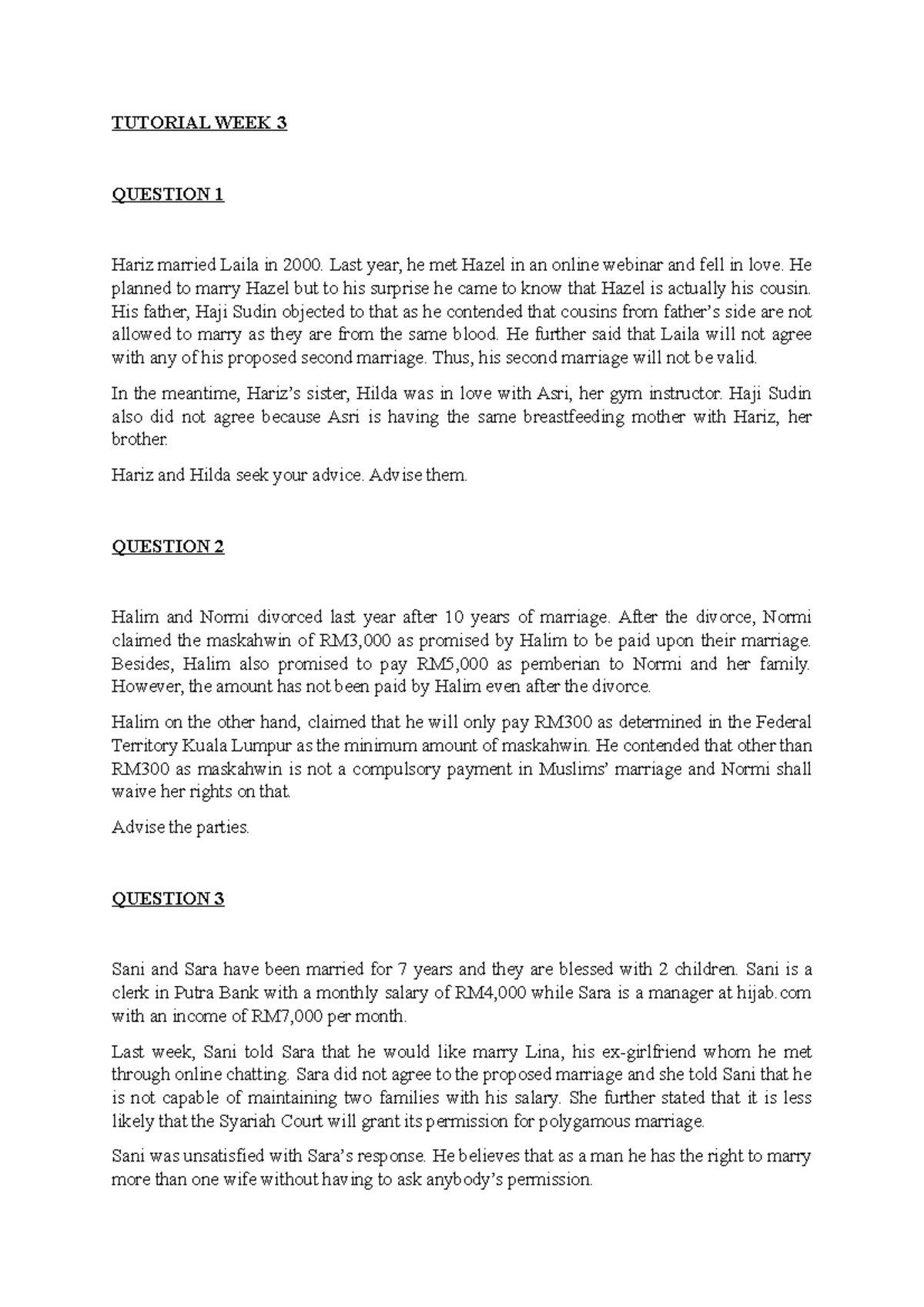 Tutorial WEEK 3 - tutor - TUTORIAL WEEK 3 QUESTION 1 Hariz married Laila in 2000. Last year, he ...