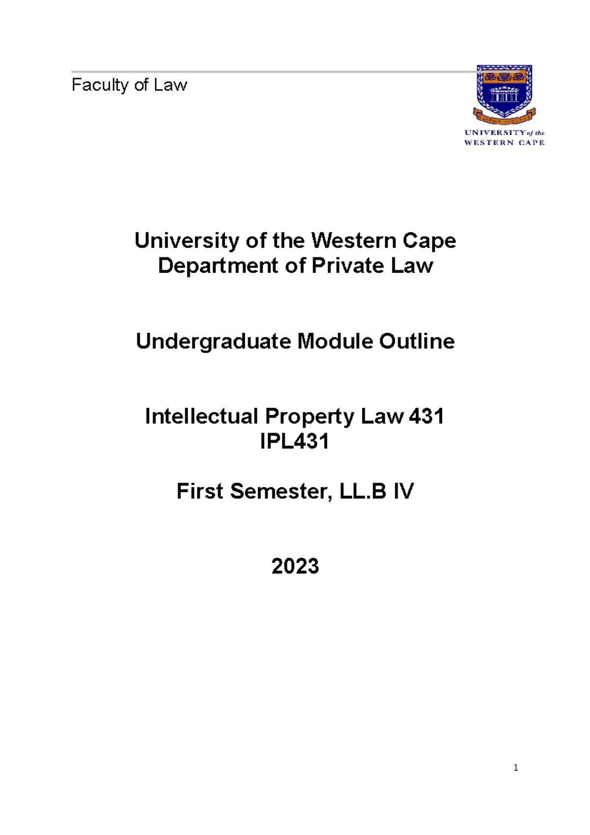 IPL Module Outline 431 2023 Final - Faculty of Law University of the ...