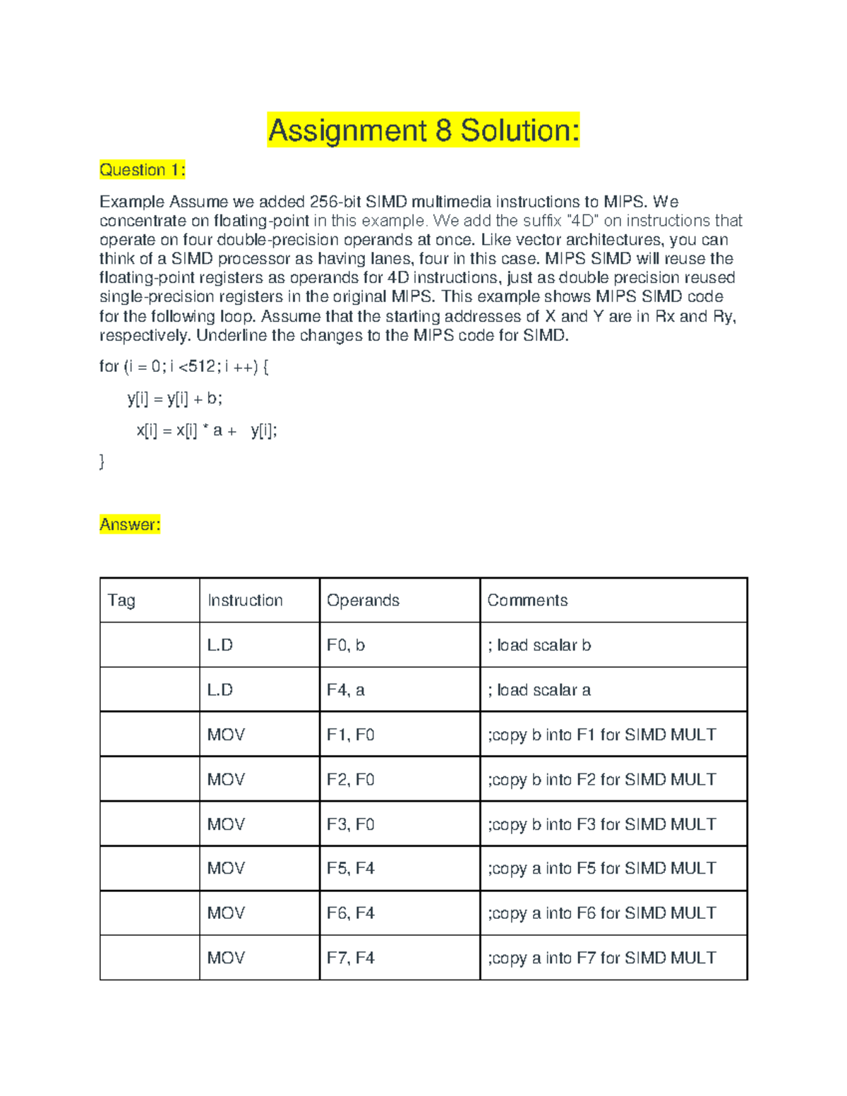 A8 - Assignment - Assignment 8 Solution: Question 1: Example Assume we added 256-bit SIMD ...