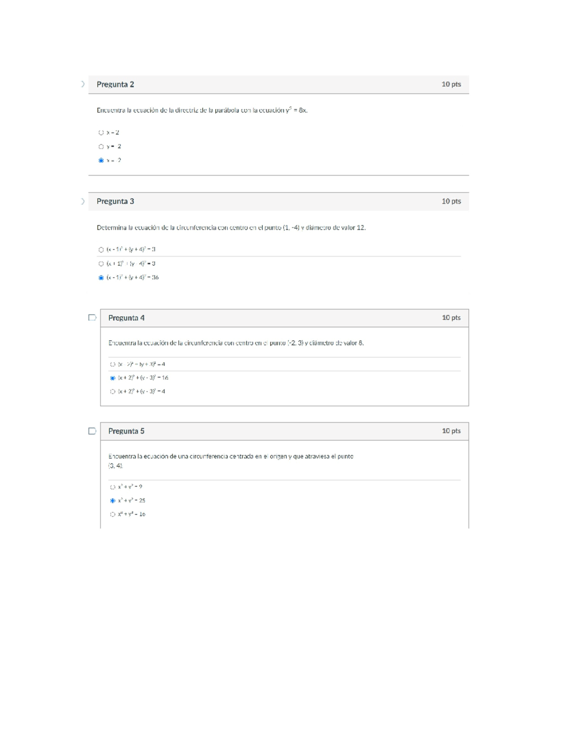 MATE Examen Formulario - ) Pregunta 2 10 pts Encuentra la ecuación de la directriz de la ...