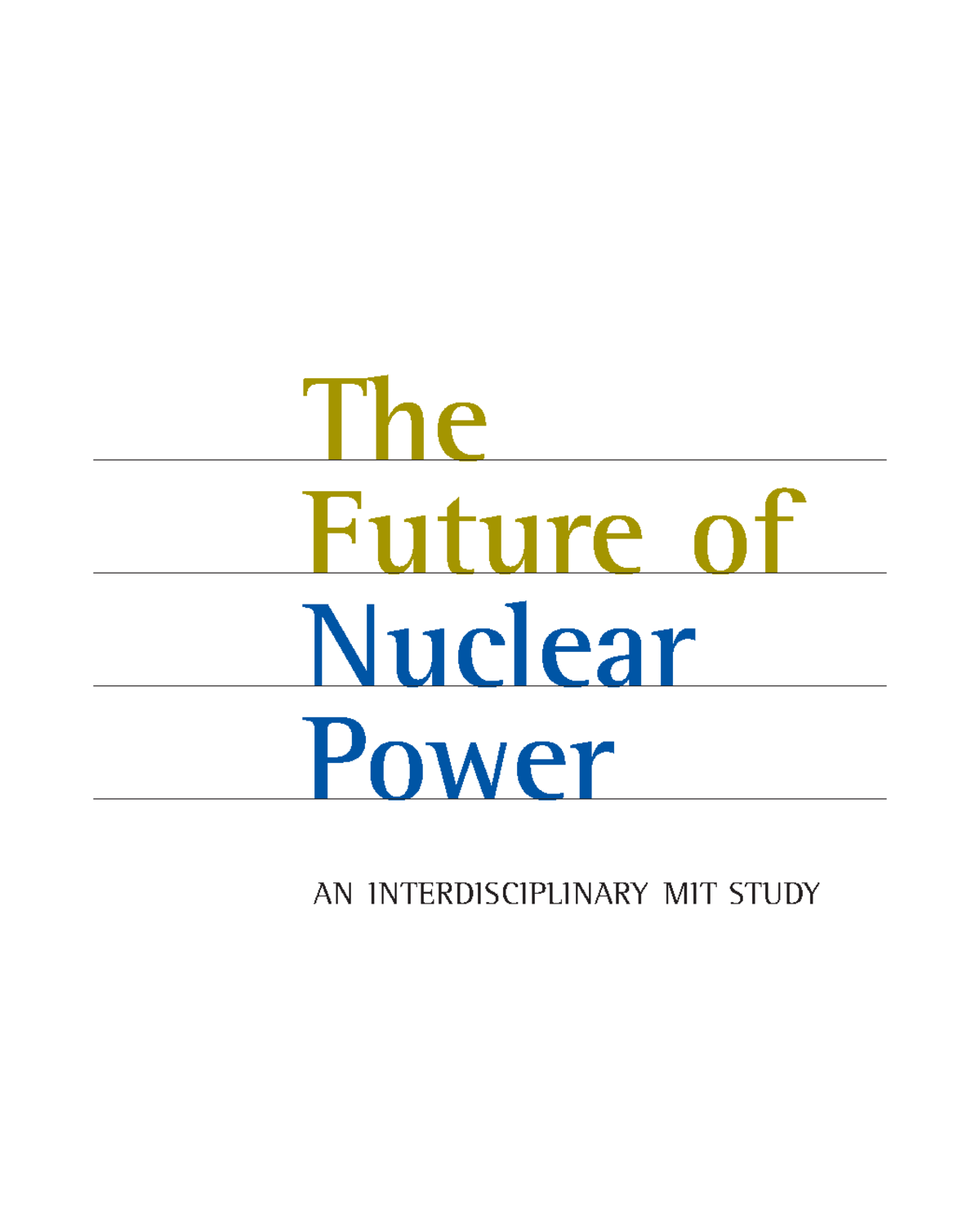 The Future of Nuclear Power - The Future of Nuclear Power AN ...