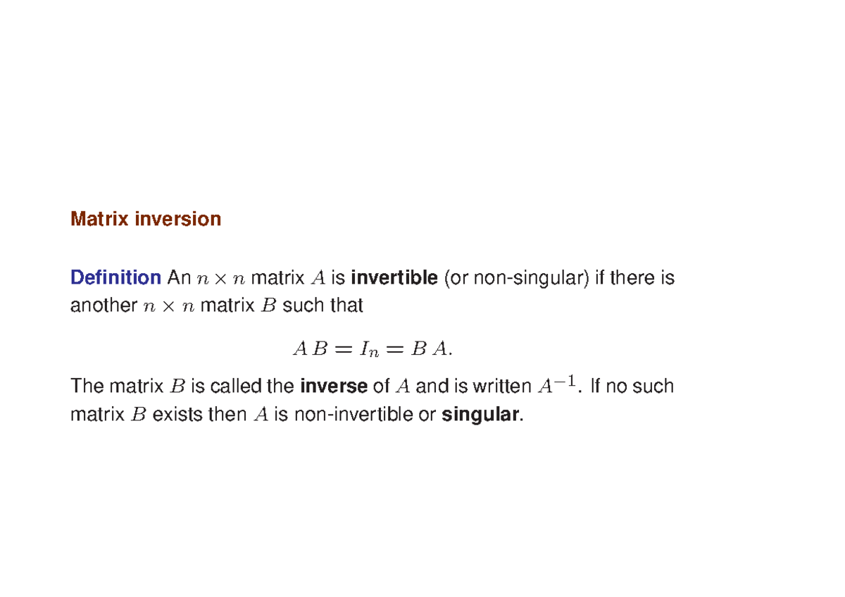 Third lecture on matrices week 10 - Matrix inversion Definition Ann× ...