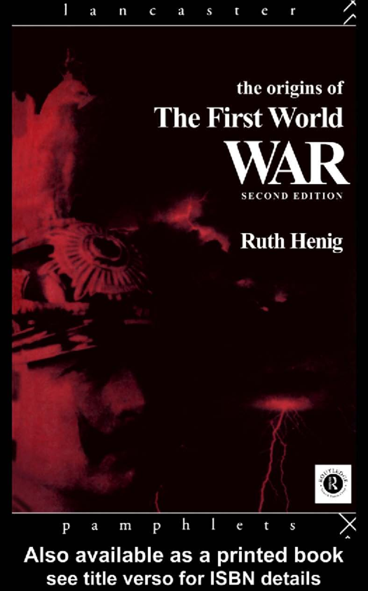 Ruth Henig - The Origins of the First World War (Lancaster Pamphlets ...