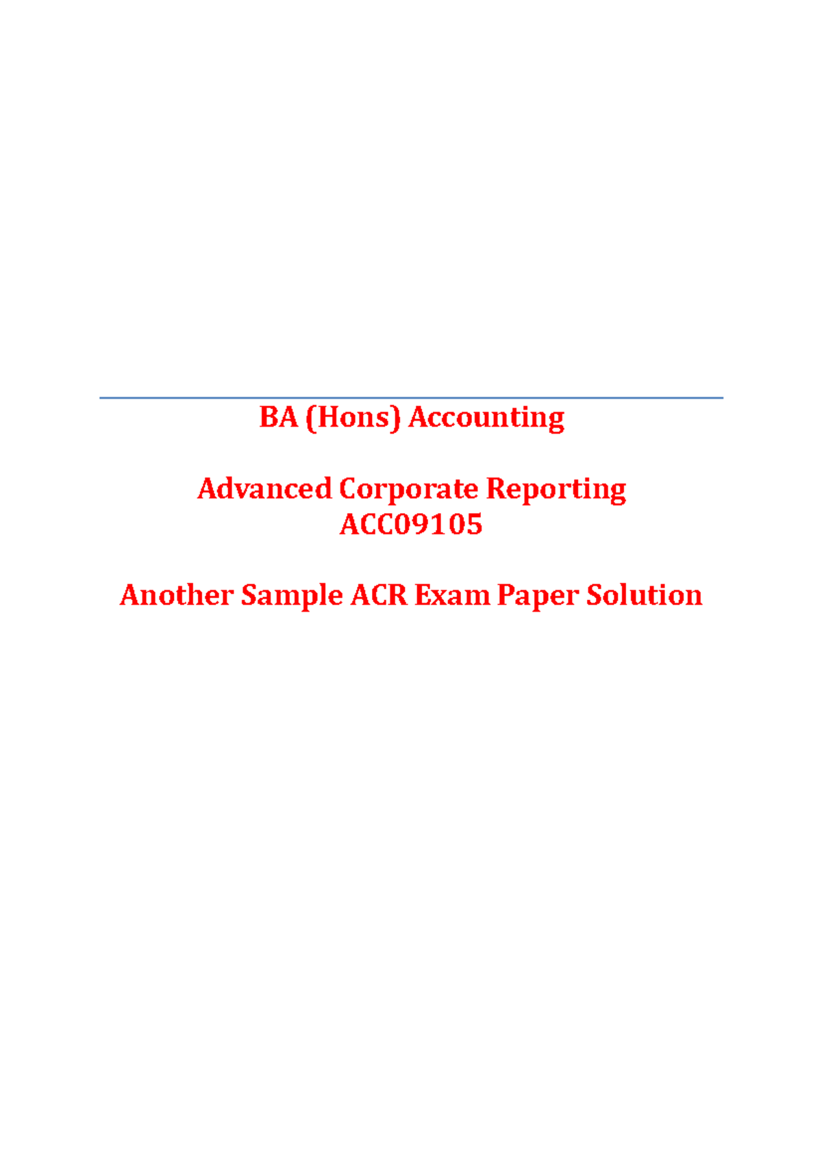 Another Sample ACR Exam Paper Solution - BA (Hons) Accounting Advanced ...