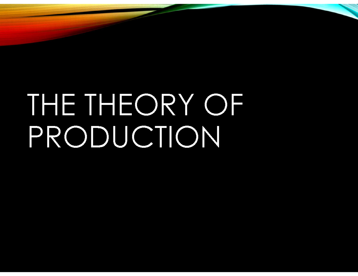 intermediate microeconomics Production theory lecture notes - THE ...