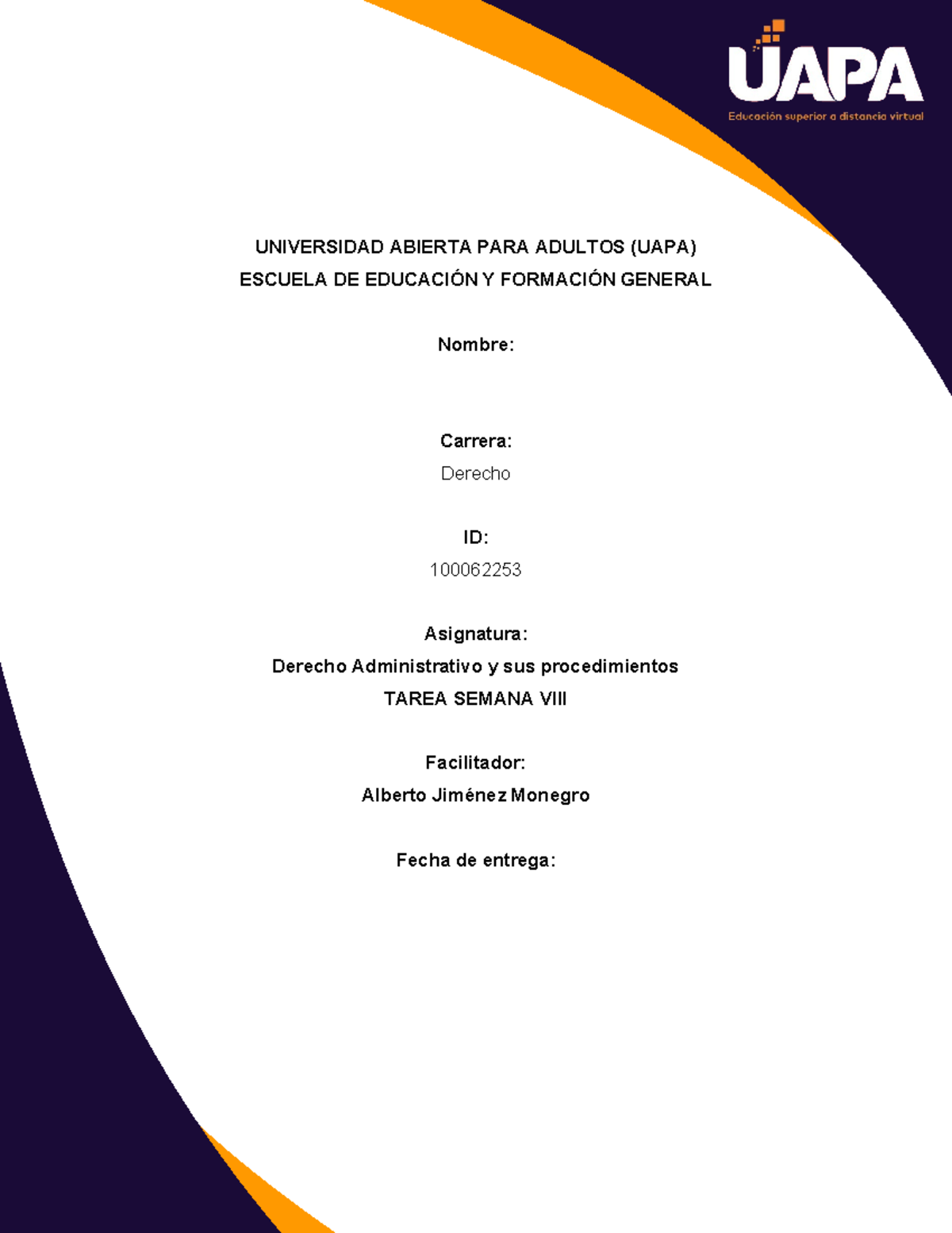 Tarea Semana VIII - UNIVERSIDAD ABIERTA PARA ADULTOS (UAPA) ESCUELA DE ...