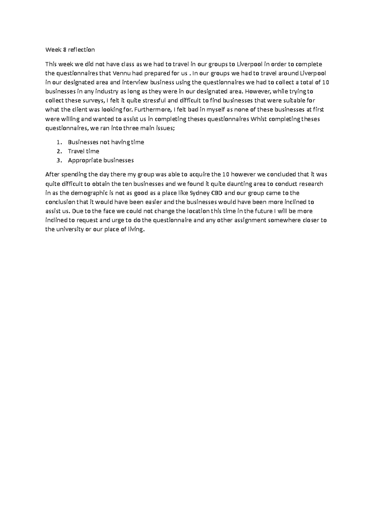 Week 9 reflection - Week 8 reflection This week we did not have class as we had to travel in our ...