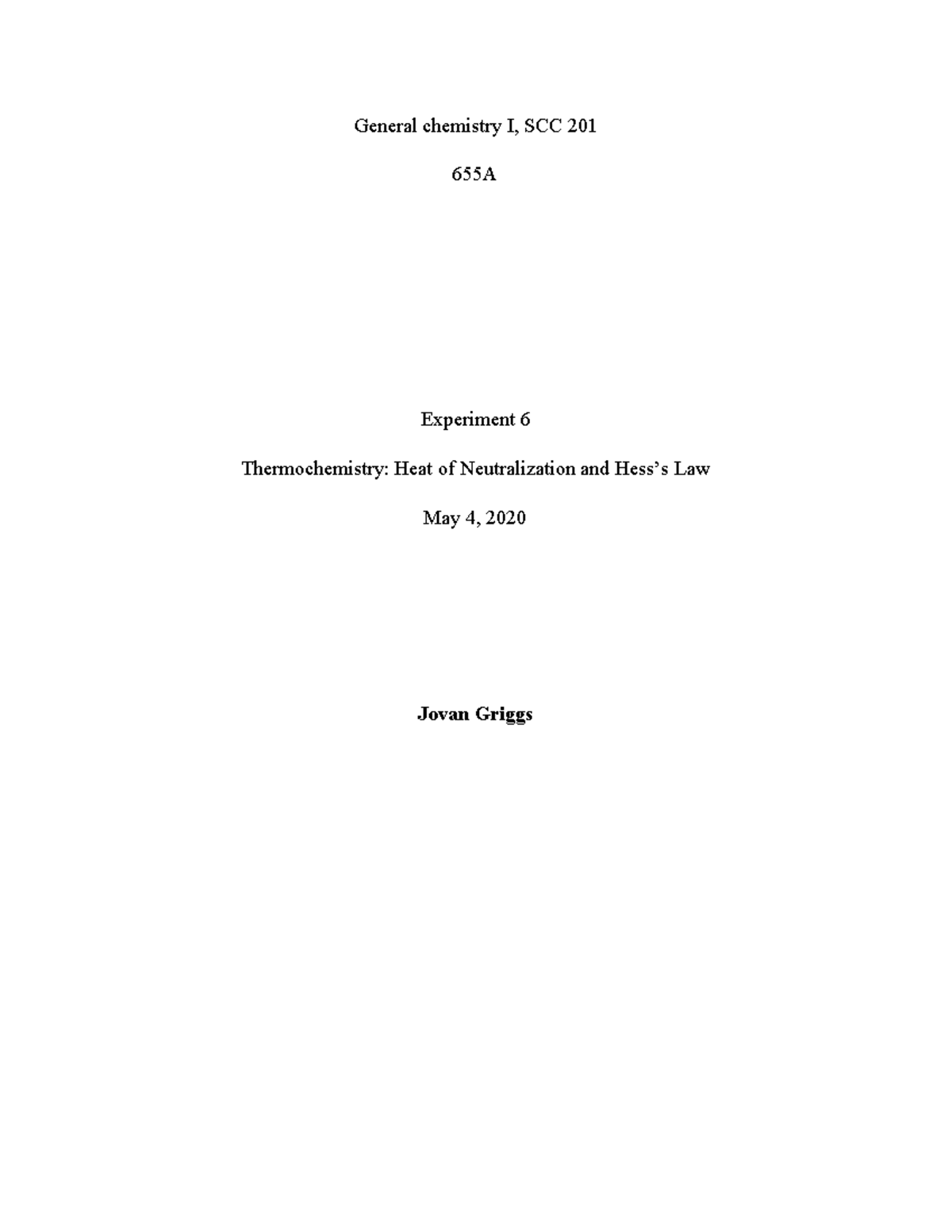 Lab report 6 - General chemistry I, SCC 201 655A Experiment 6 ...