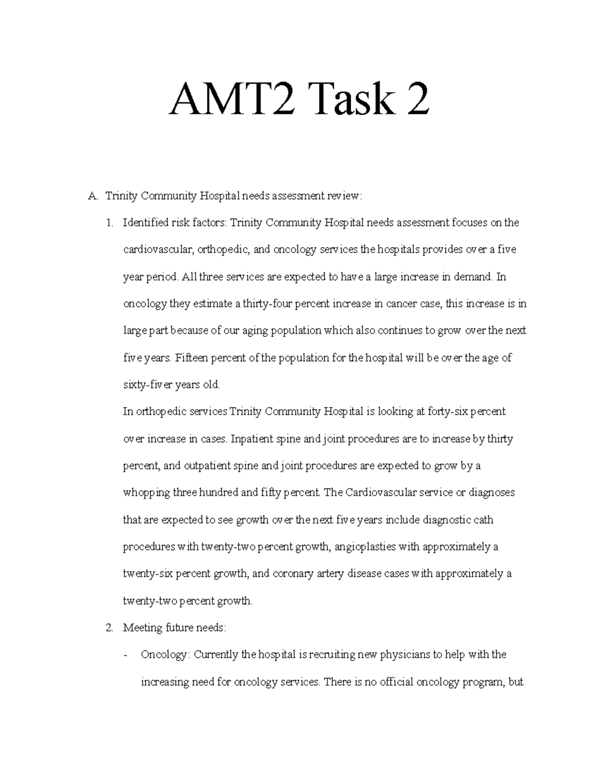 AMT2 Task 2 - Task 2 example - AMT2 Task 2 A. Trinity Community Hospital needs assessment review ...