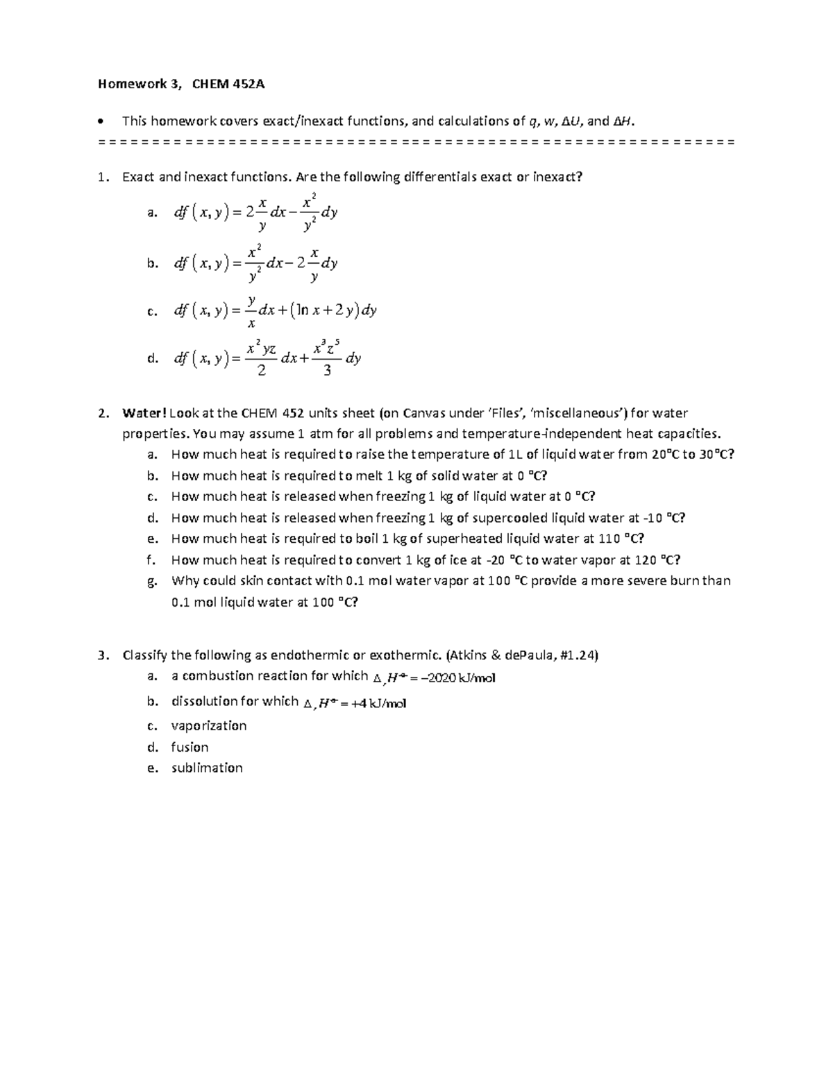 HW03 - HW 03 - Homework 3, CHEM 452A • This homework covers exact/inexact functions, and - Studocu