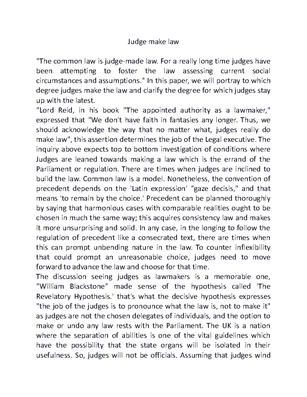 Lsm 3 - sample answers - Judge make law "The common law is judge-made ...