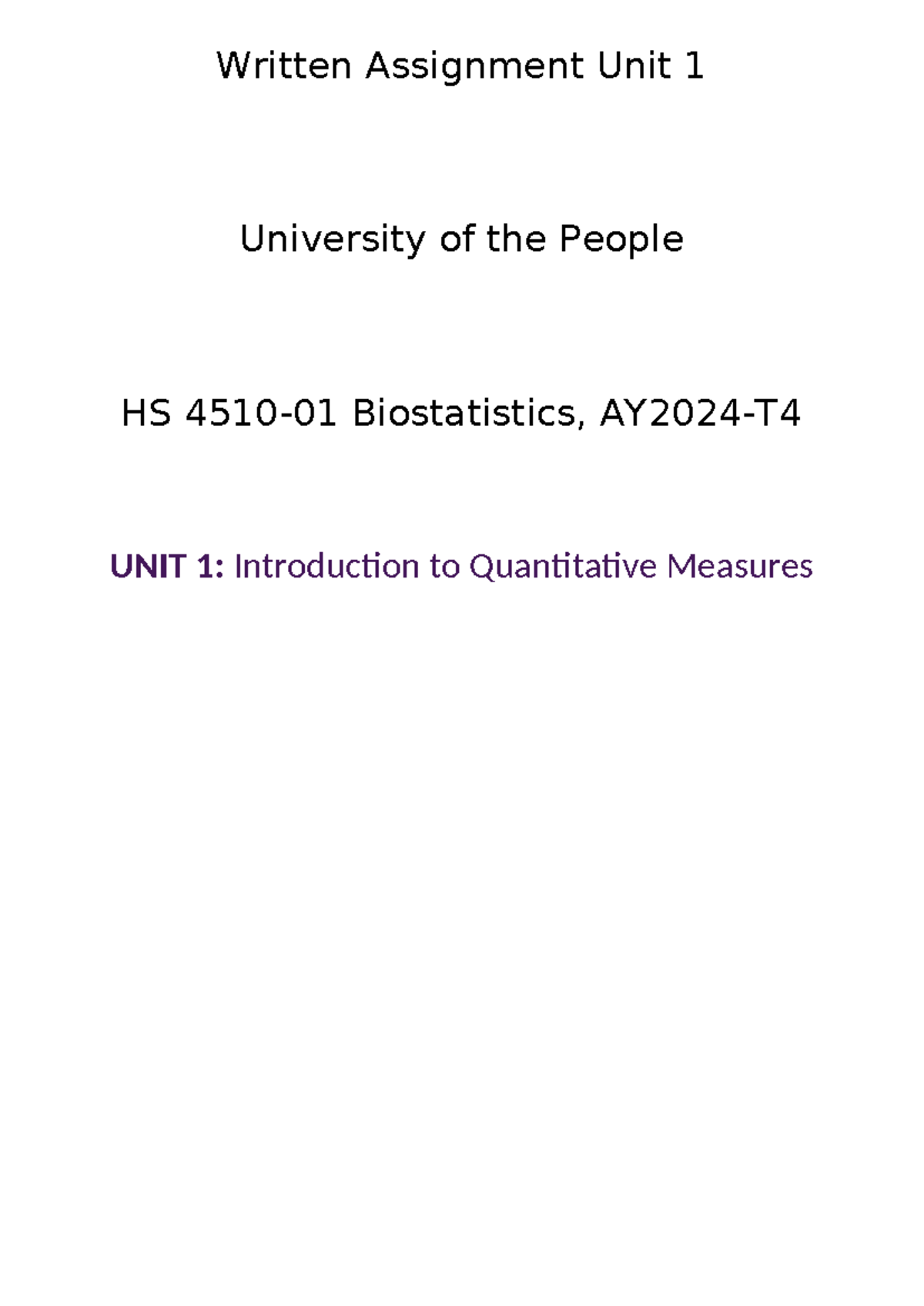 Biostatistics written 1 - Written Assignment Unit 1 University of the People HS 4510-01 - Studocu