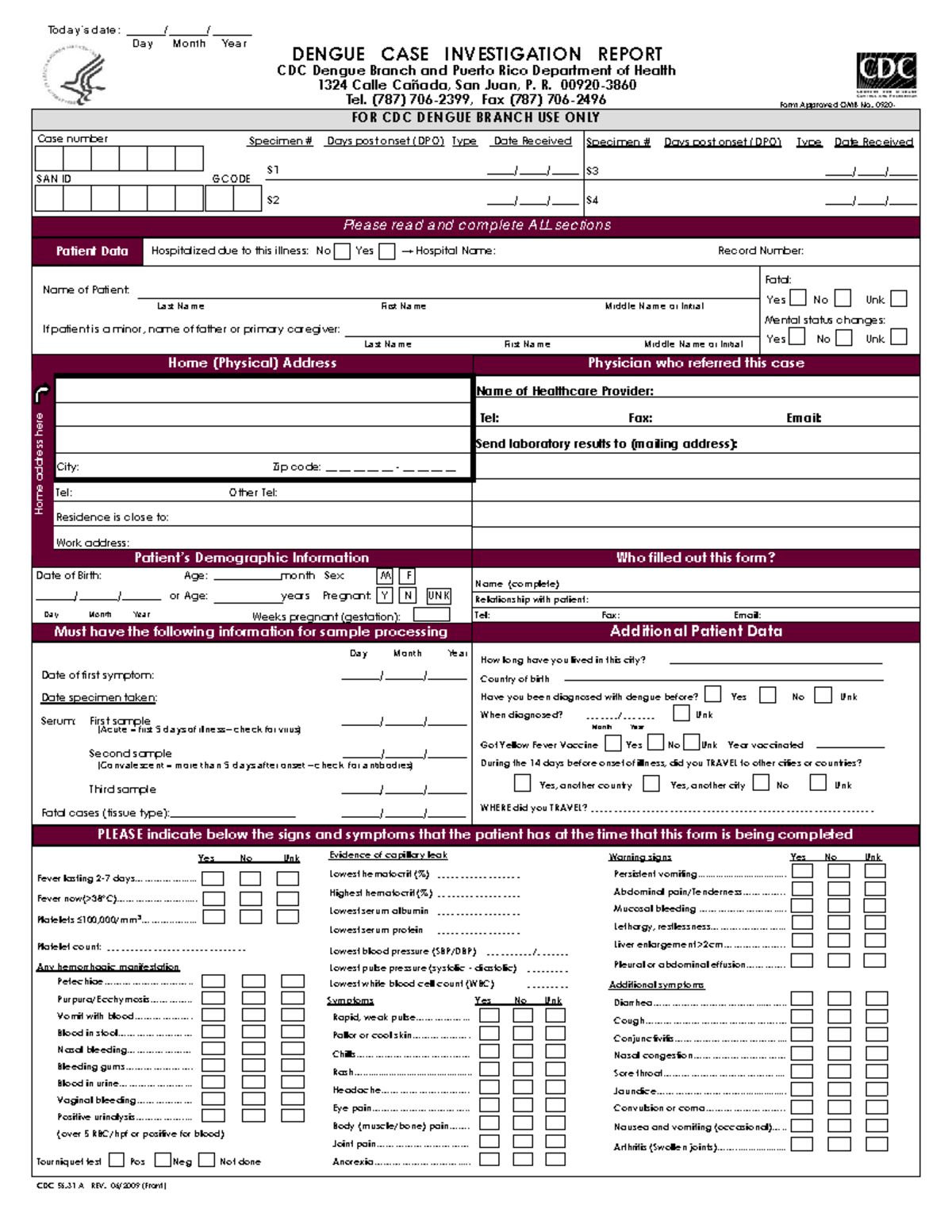 Dengue case report form cdc 56 31 - 0009 Today’s date: //_______ Day ...