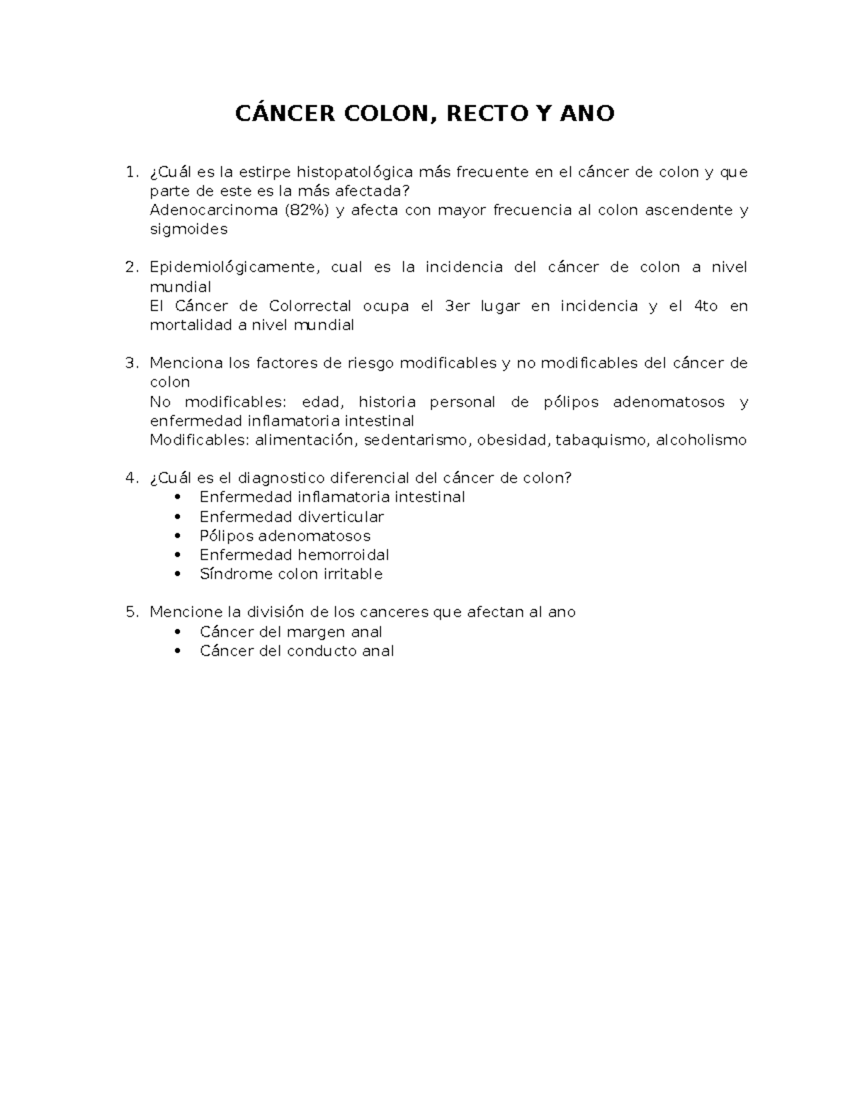 Eq3 Cancer colorrectal y ano - CÁNCER COLON, RECTO Y ANO 1. ¿Cuál es la ...