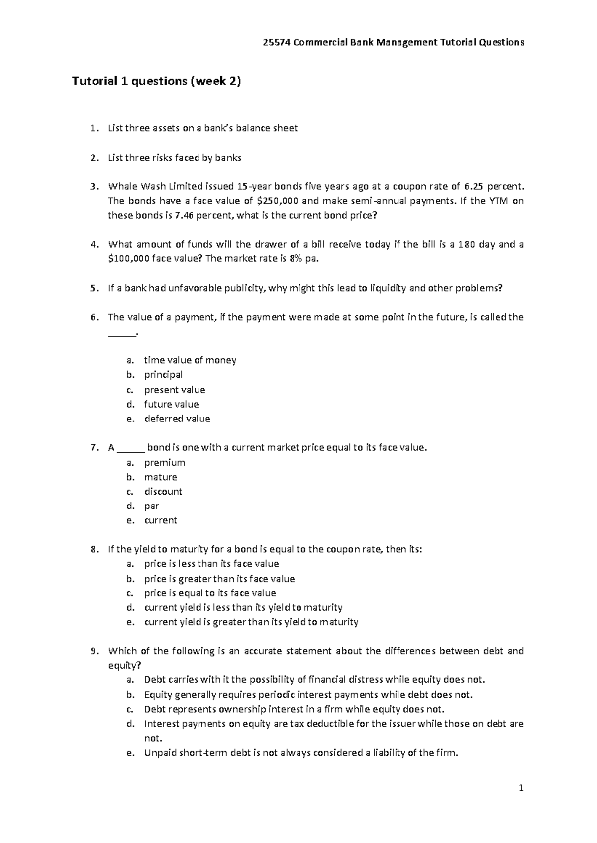 Tutorial 1 questions practise - 25574 Commercial Bank Management Tutorial Questions 1 Tutorial 1 ...