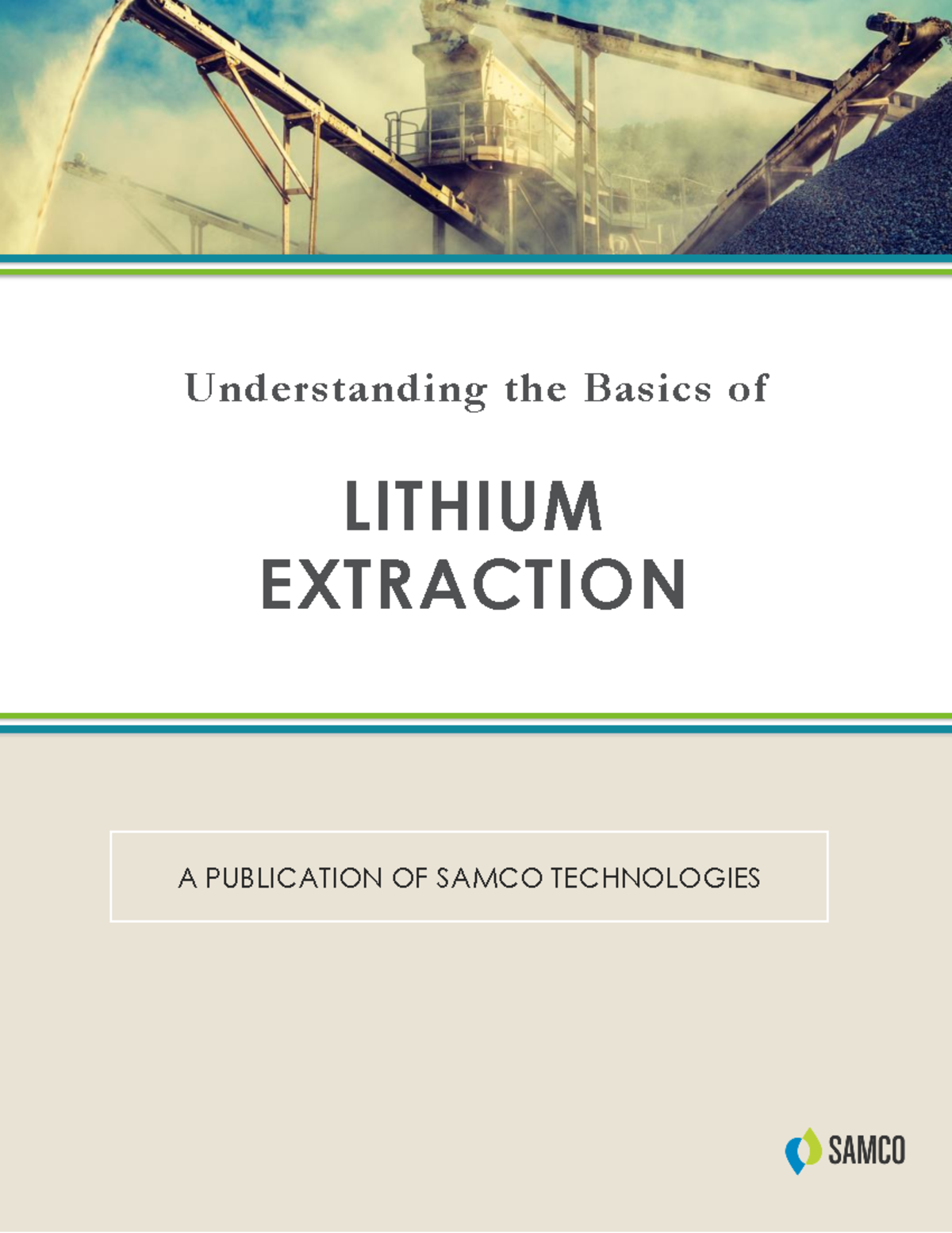 Understanding the Basics of Lithium Extraction - A PUBLICATION OF SAMCO ...