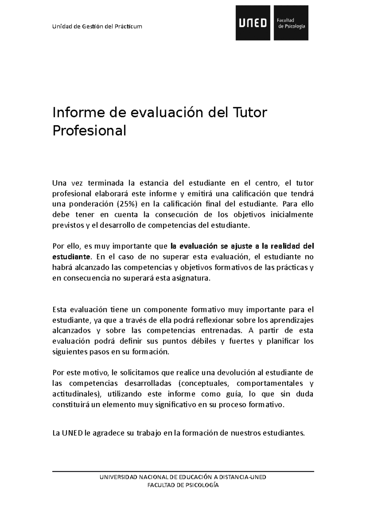 Informe Tutor Entidad - Informe de evaluación del Tutor Profesional Una vez terminada la ...