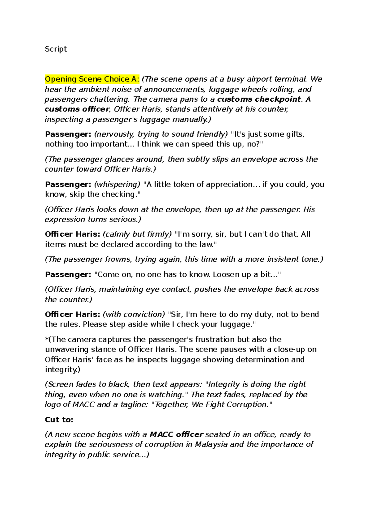 Intergrity Script - Script Opening Scene Choice A: (The scene opens at ...