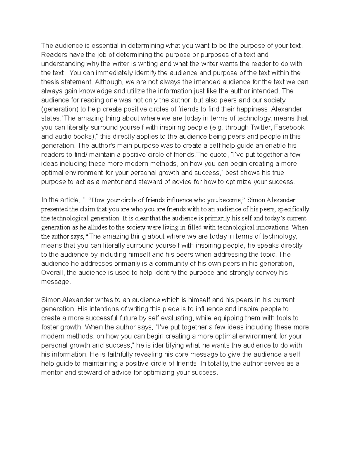 The audience is essential in determining what you want to be the ...