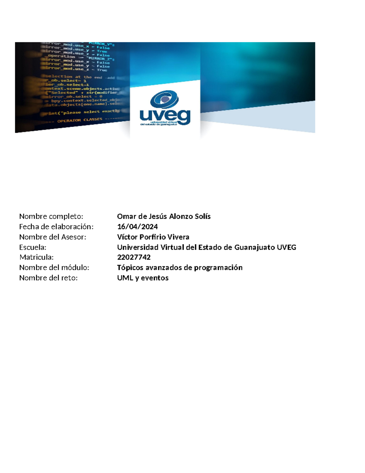 Alonzo Omar R1 U1 - reto 1 - Topicos avanzados de programacion - Nombre ...