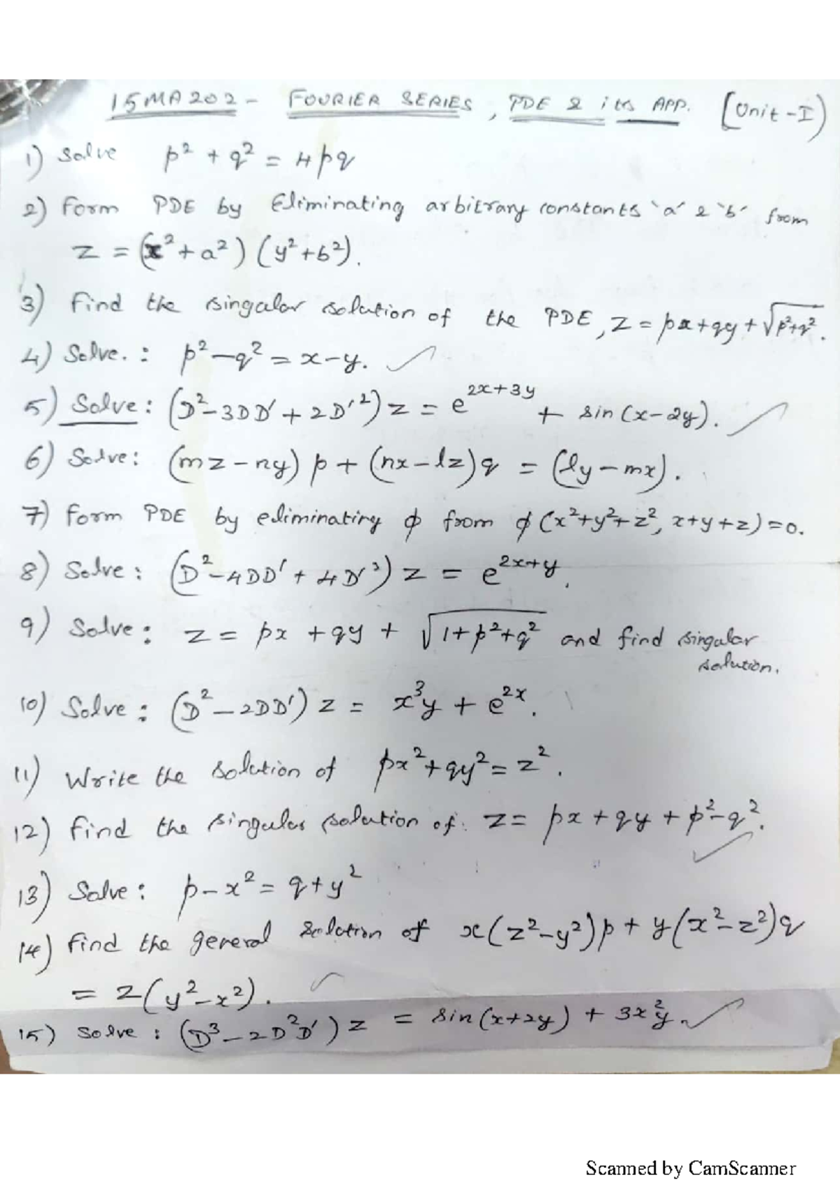Practice problems in PDE - FOURIER PDE its APP. SERIES, 1) solve Hpq 2) Form PDE Eliminating ...