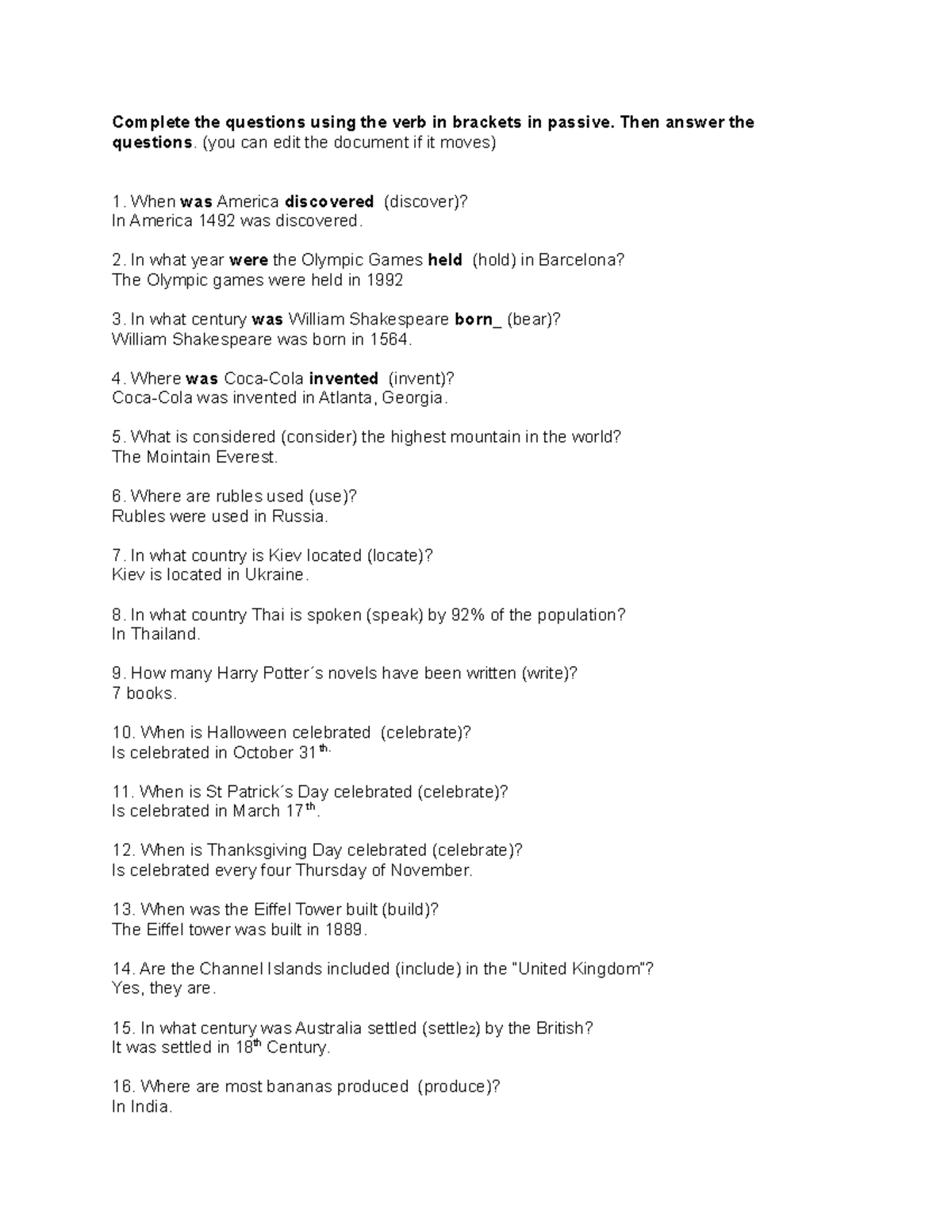 Complete the questions using the verb in brackets in passive - Then ...