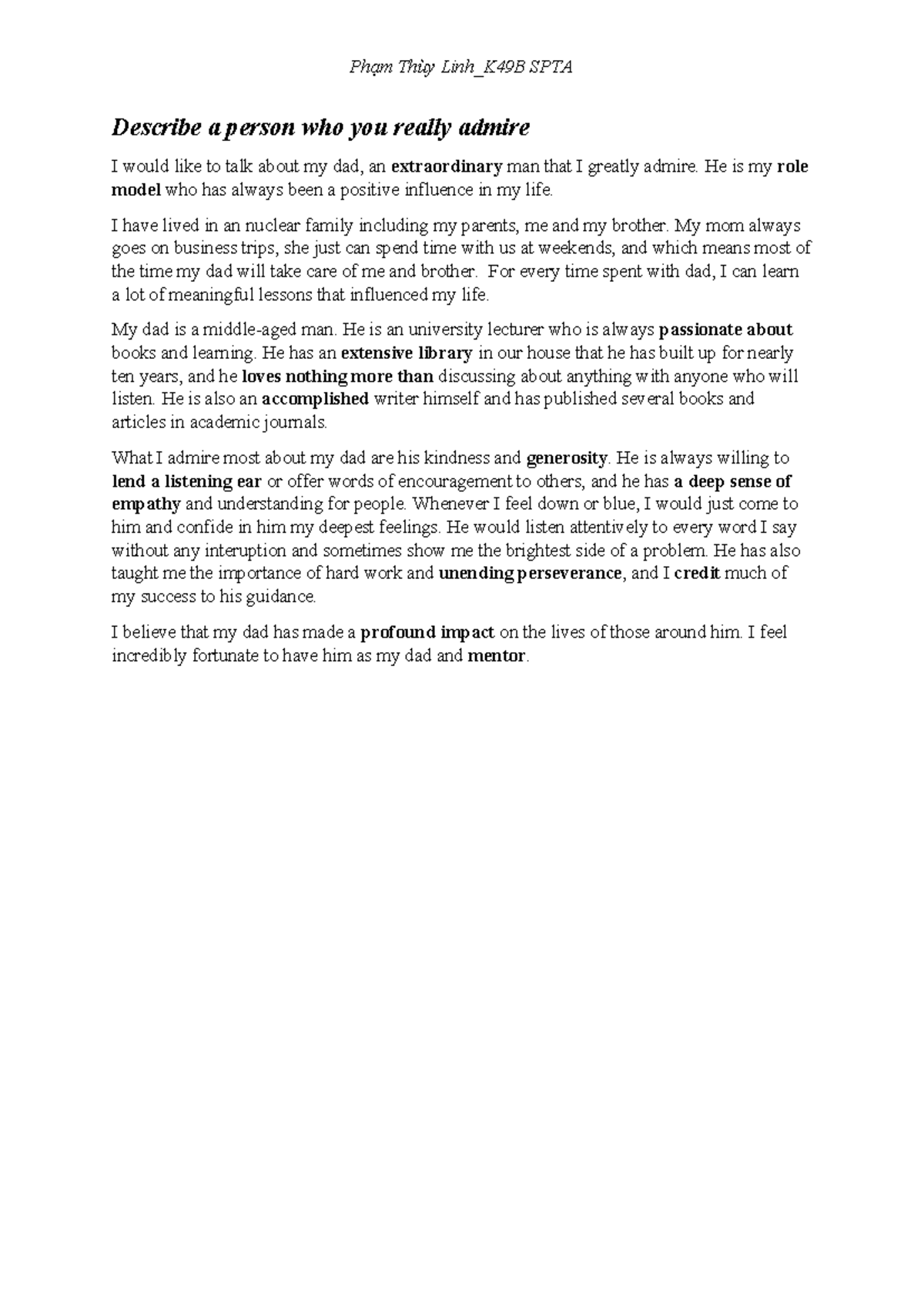 Describe a person who you really admire - He is my role model who has ...