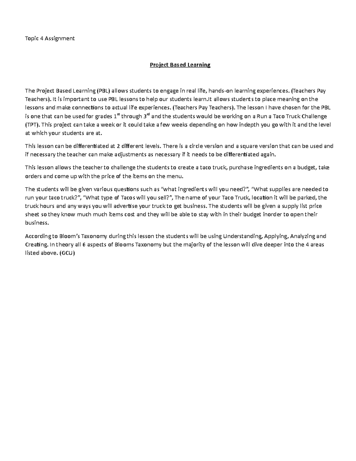 Topic 4 PBL Assignment - Topic 4 Assignment Project Based Learning The Project Based Learning ...