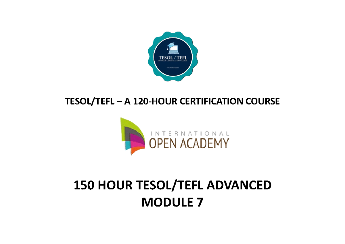 Module 7 - PROJECT - TESOL/TEFL – A 120 - HOUR CERTIFICATION COURSE 150 ...