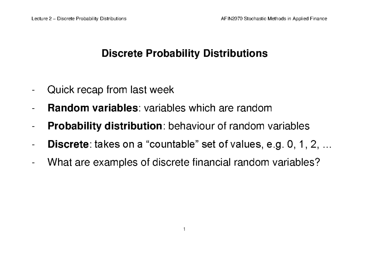 Lecture 2 - Discrete Probability Distributions v3 - Discrete Probability Distributions Quick ...