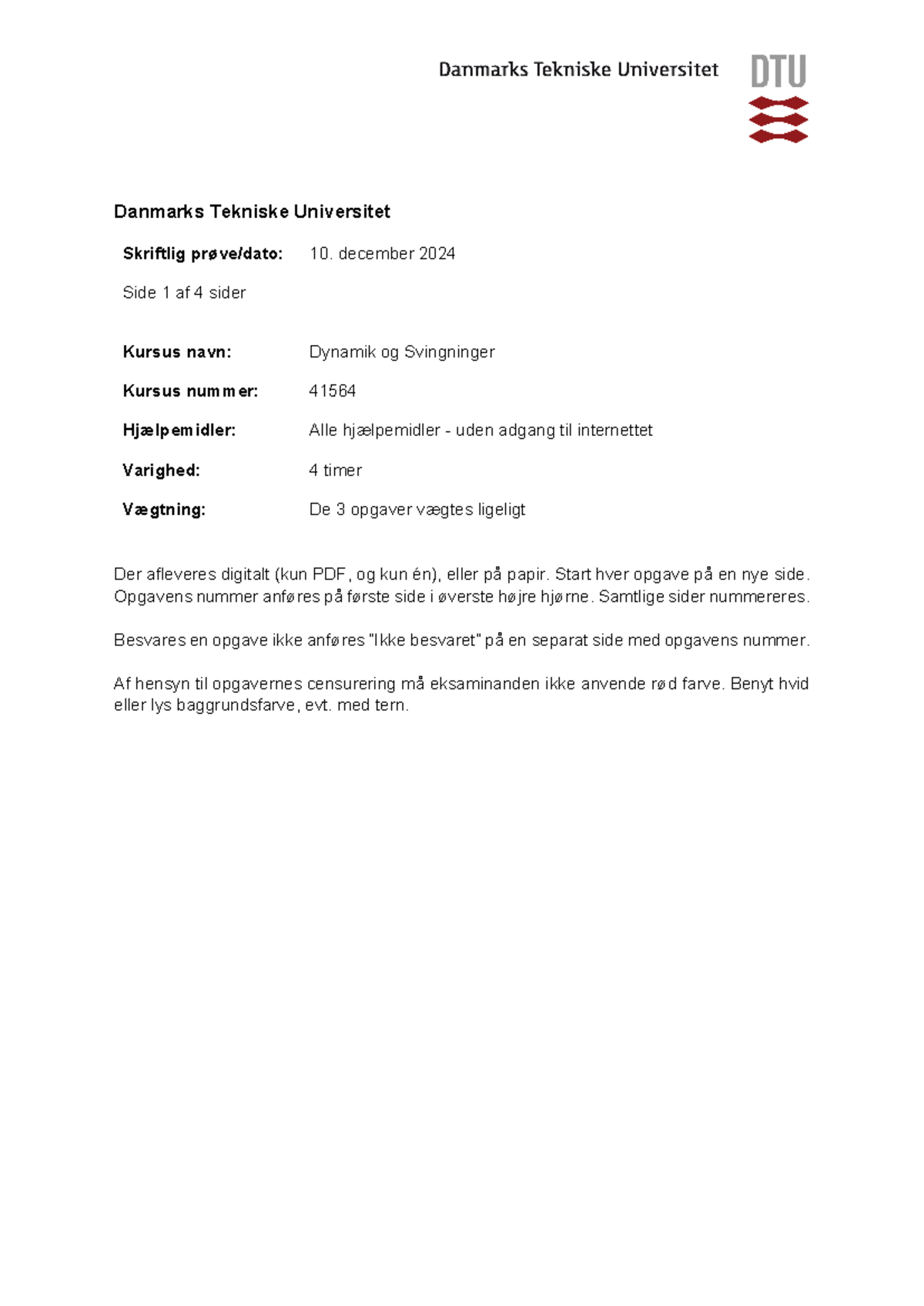 Eksamens opgaver E2024 - Danmarks Tekniske Universitet Skriftlig prøve/dato: 10. december 2024 ...